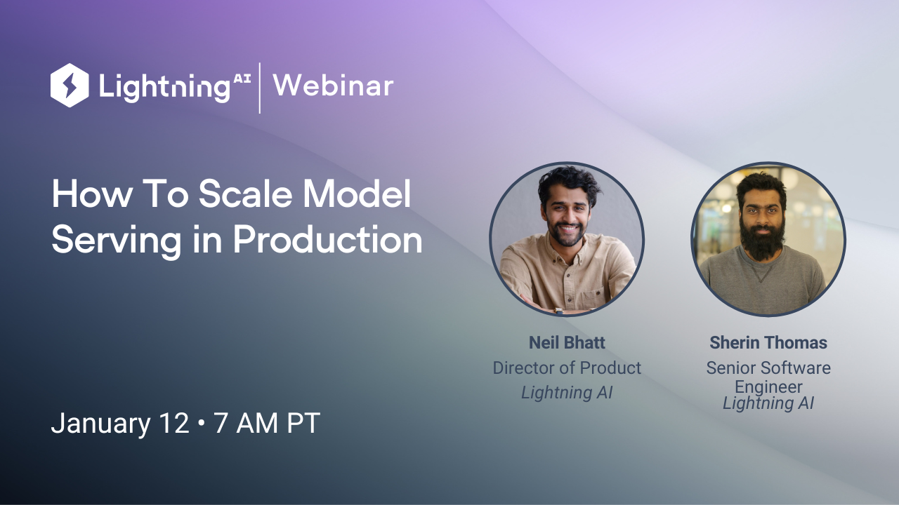 How To Scale Model Serving in Production - Lightning AI