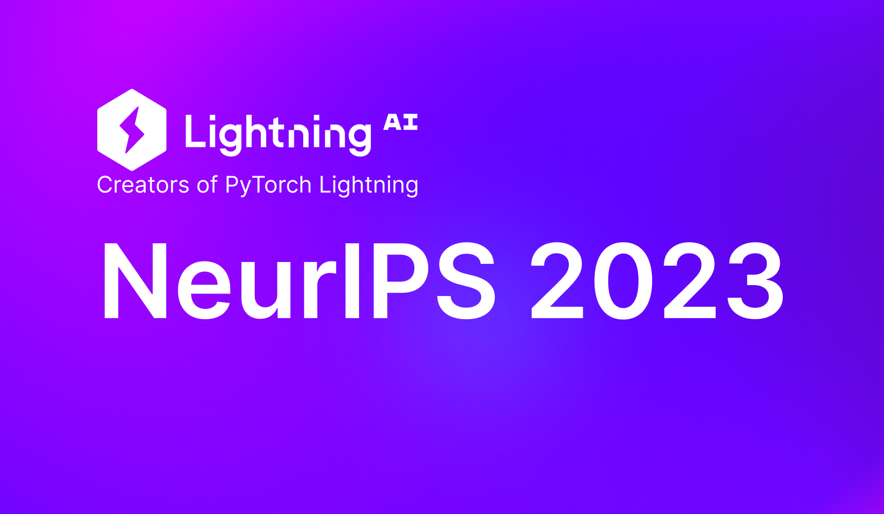 NeurIPS 2023 - Lightning AI
